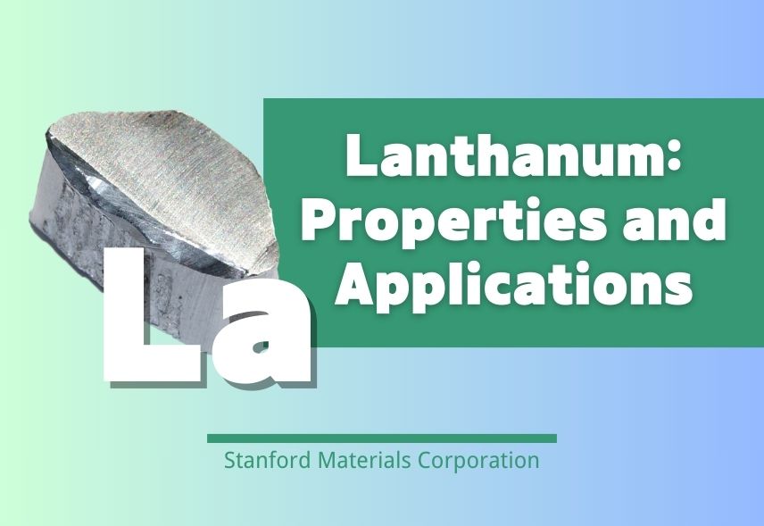 Lanthanum: Properties and Applications